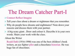Chapter 1 the dream catcher part-i | PPTX
