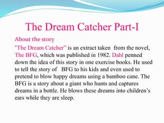 Chapter 1 the dream catcher part-i | PPTX