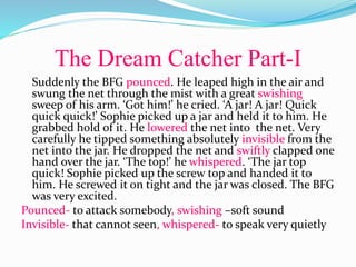 Chapter 1 the dream catcher part-i | PPTX