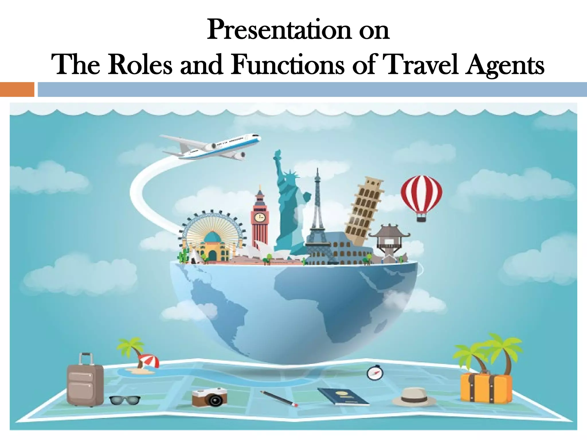 The Roles and Functions of Travel Agents (Travel Agency & Tour ...