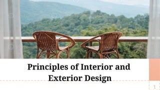 Chapter2- Principles of interior and exterior design | PPTX