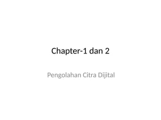 pengantar pengolahan citra digital tahap 2 | PPTX