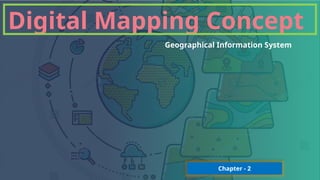 Geographical Information System GIS Introduction CHAPTER-2.pptx