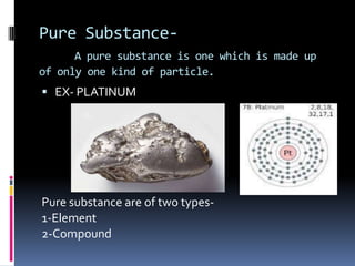 Chapter 2 - is matter around us pure | PPTX