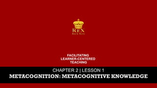 Chapter-2-Metacognition_and_cognition (1).pptx