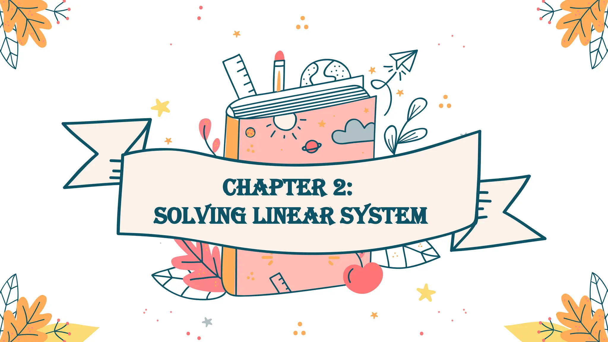 CHAPTER-2-SOLVING-LINEAR-ALGERBRA111.pptx
