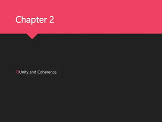 chapter-2-unity-and-coherence.pptx
