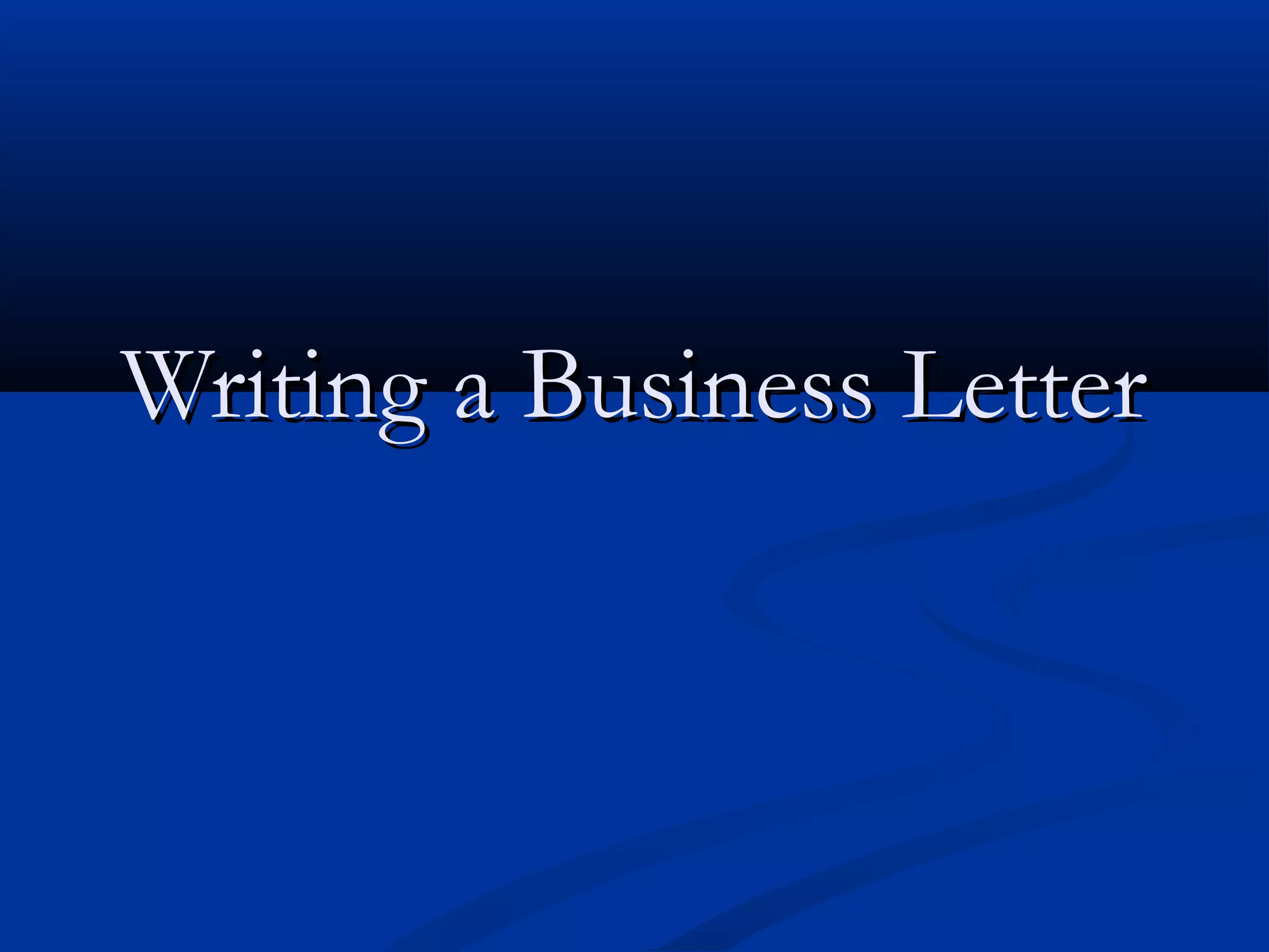 Chapter 2-writing-a-business-letter | PPT