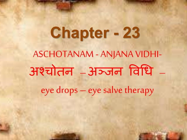Ashtanga Hridaya Sutrasthan Chapter 23 ASCHOTANAM - ANJANA VIDHI ...