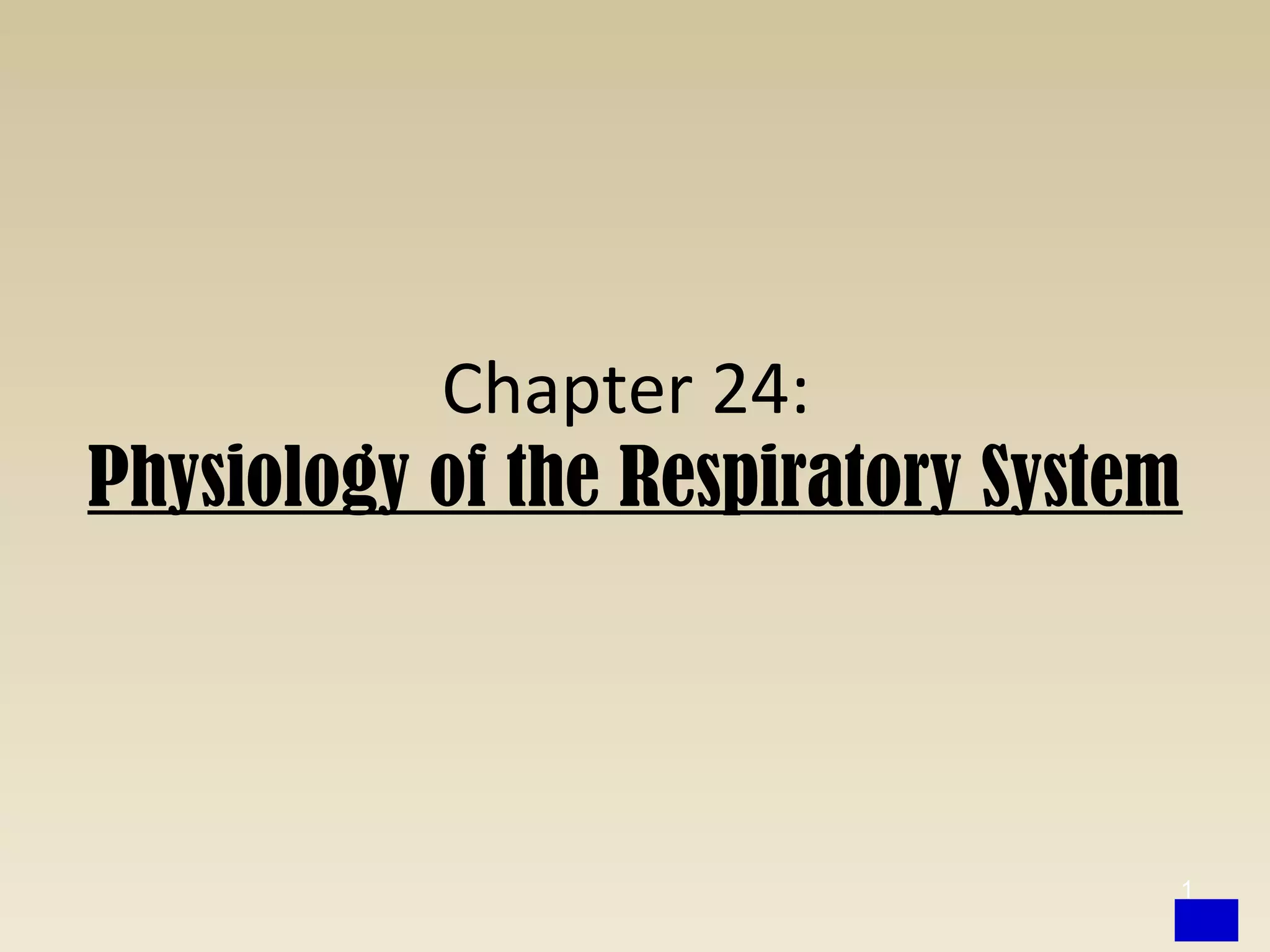 Respiratory #1, Pulmonary Ventilation - Physiology | PPT