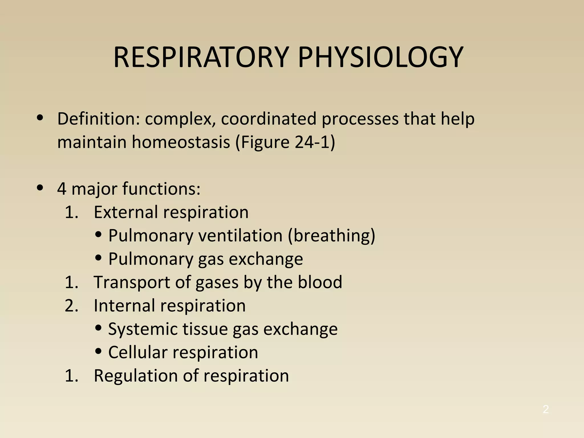 Respiratory #1, Pulmonary Ventilation - Physiology | PPT