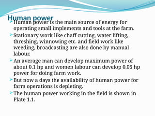 Energy for agriculture Farm Machinery and Power | PPTX