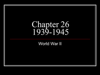 WWII Chapter Summary: Road to War and Early Conflicts | PPT