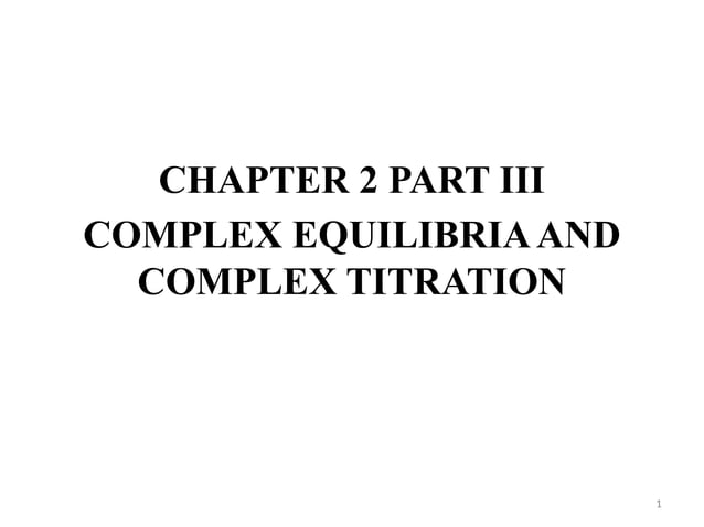 Chapter-2 III complex equlibra- Reading .pptx