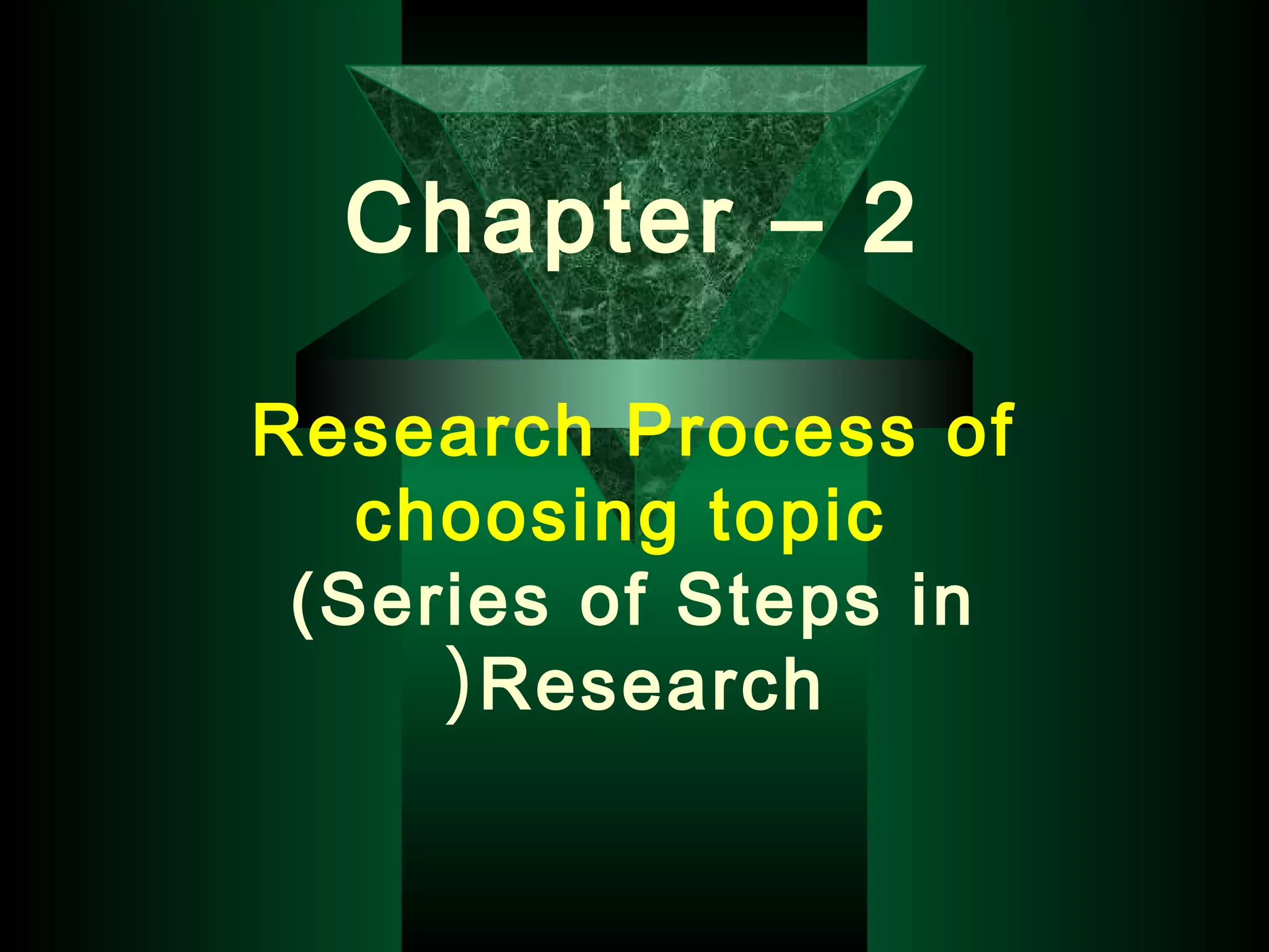 Chapter 2 (research process) | PPT