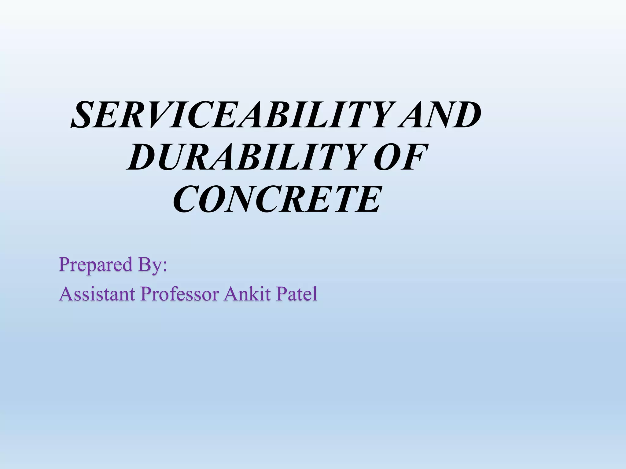 Chapter 2 seviceability and durability | PPTX