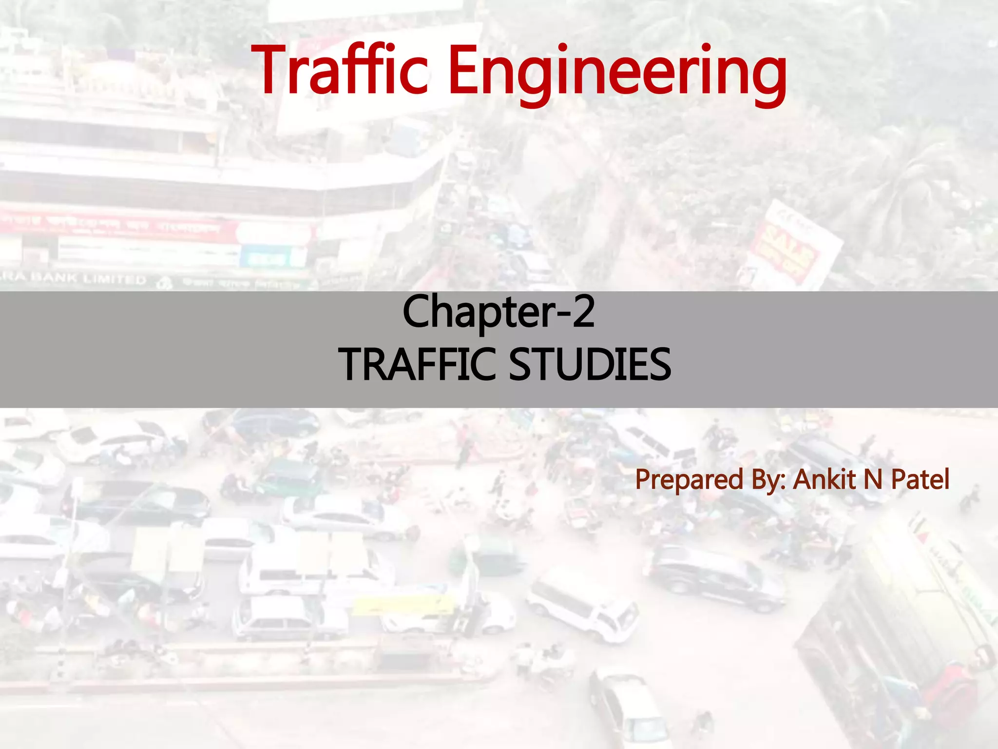 Chapter 2 traffic studies | PPTX