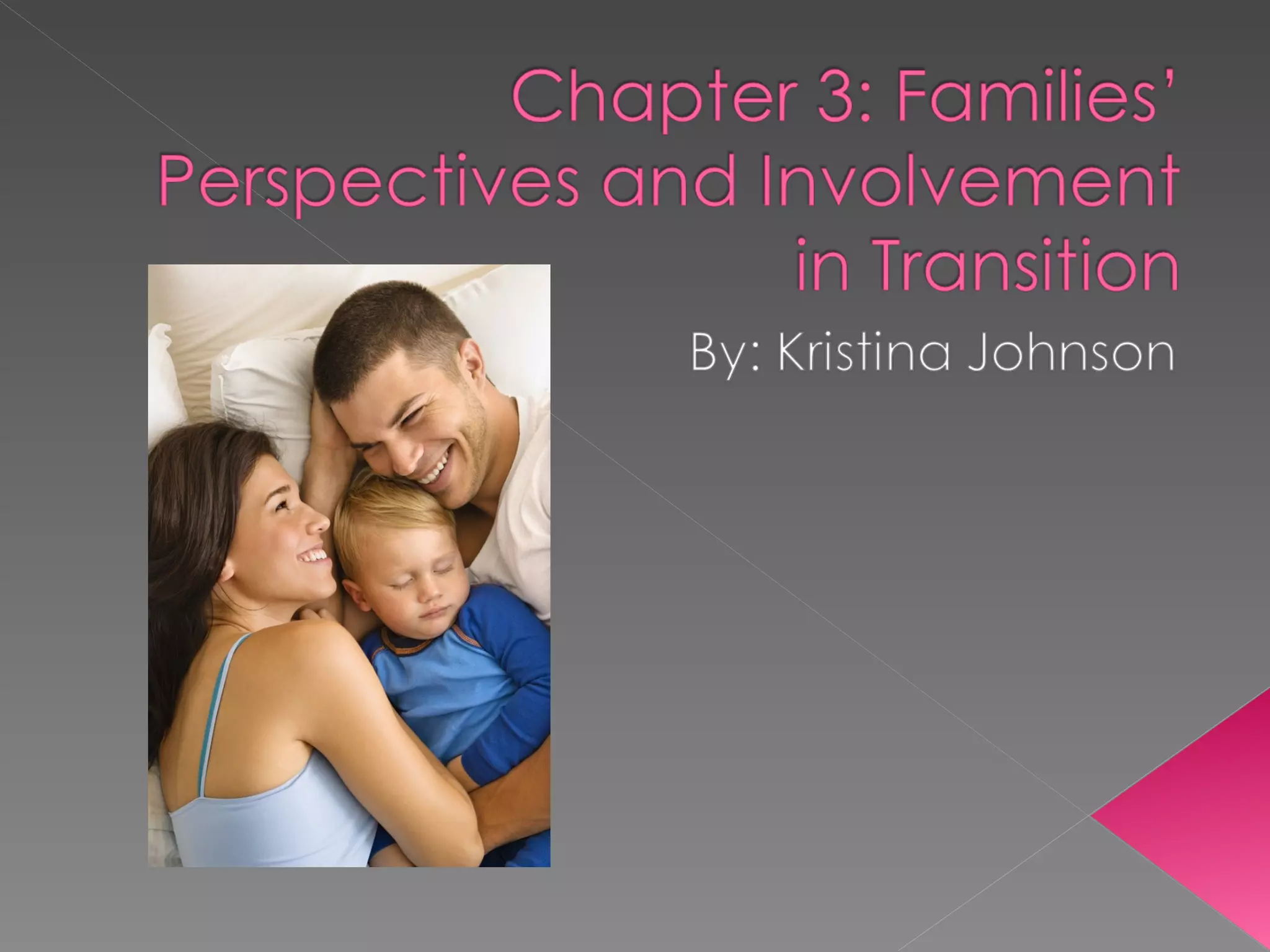 Families' Perspective and Involvement in Transition | PPT