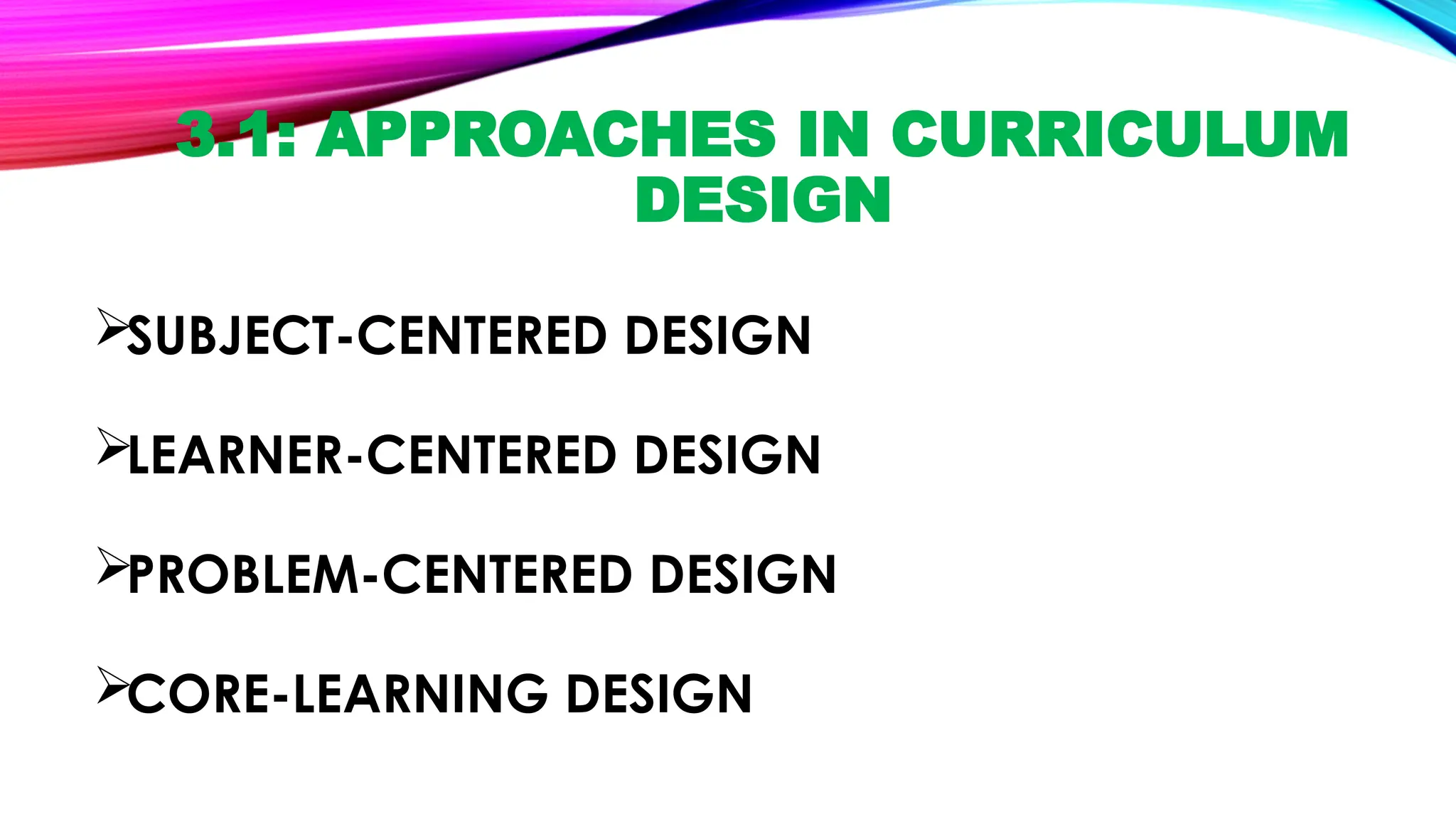 Chapter-3.-Curriculum-Design-and-Organization [Autosaved].pptx