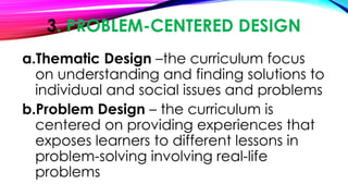 Chapter-3.-Curriculum-Design-and-Organization [Autosaved].pptx