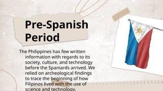 Philippine History Pre-Spanish Period Marcos Era | PPTX