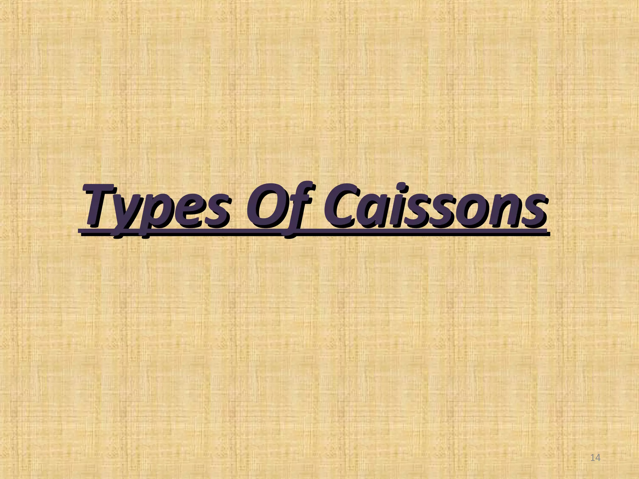 Chapter 3 caisson | PPT