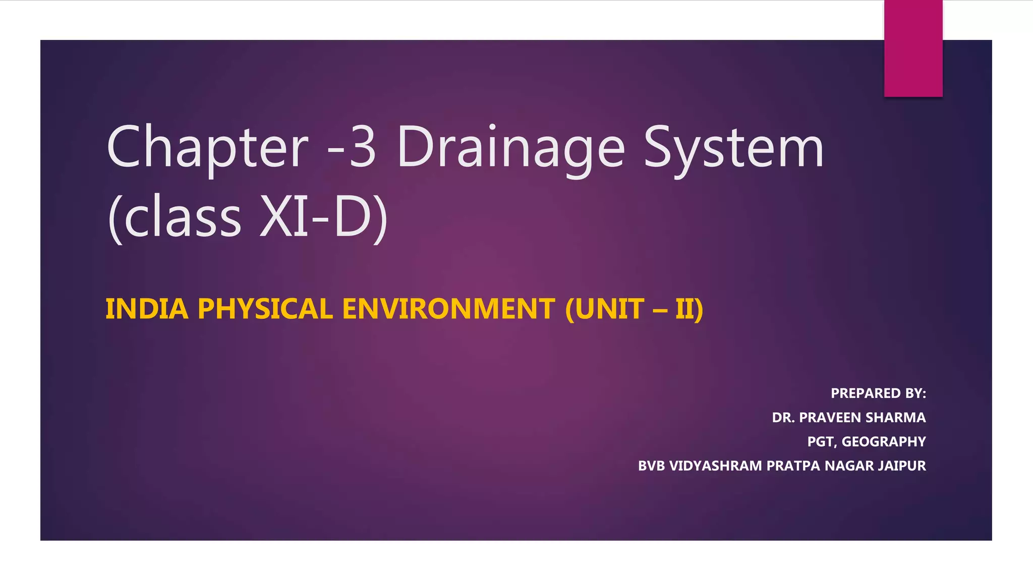 Drainage System CLASS XI PPT | PPTX