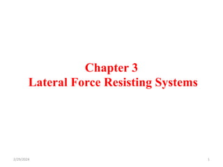 Chapter-Three Lateral Force Resisting Systems. pptx | PPTX