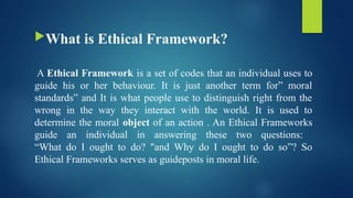 chapter-4-lesson-1:Frameworks and principles behind moral frameworks | PDF
