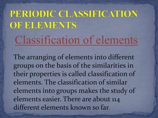 Chapter 4- periodic classification of elements | PPT