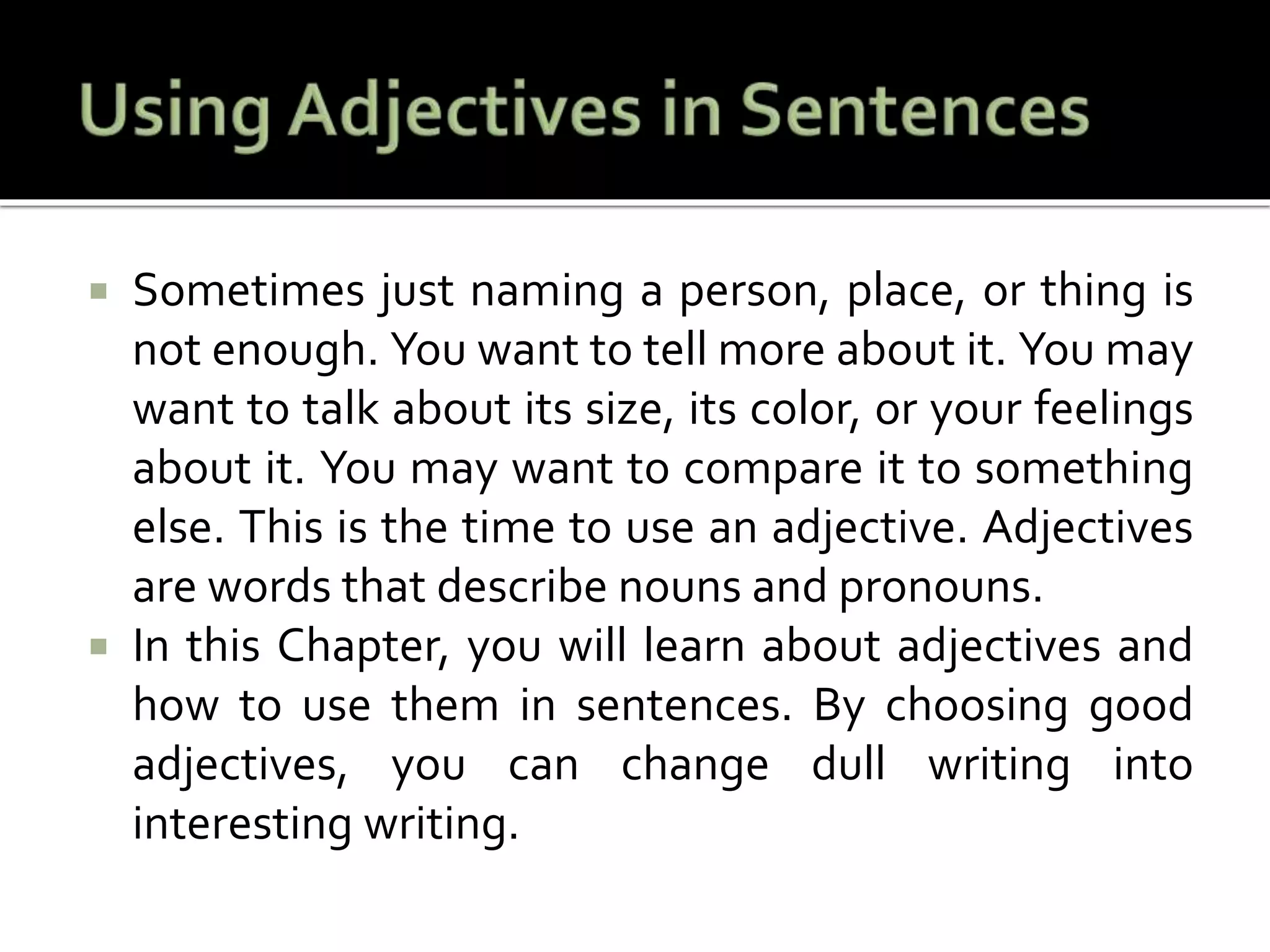 Chapter 4 Using Adjectives In Sentences | PPTX