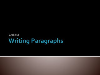 Chapter 4 Writing Paragraphs | PPTX