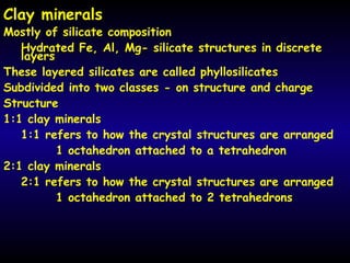 Chapter-4 clay minerals and its effect on clays | PPT