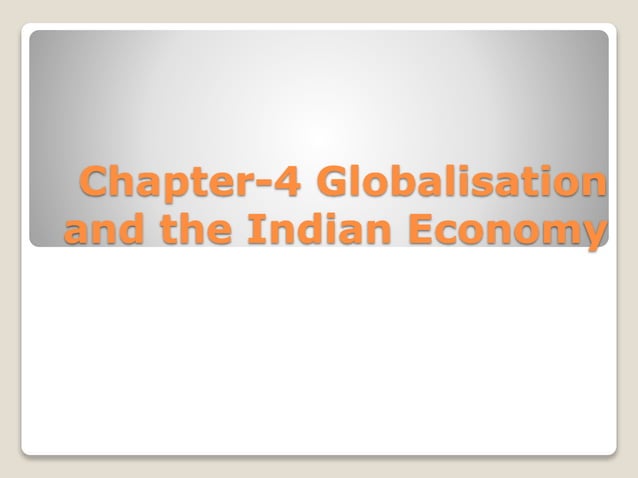 Globalisation and the Indian economy | PPTX