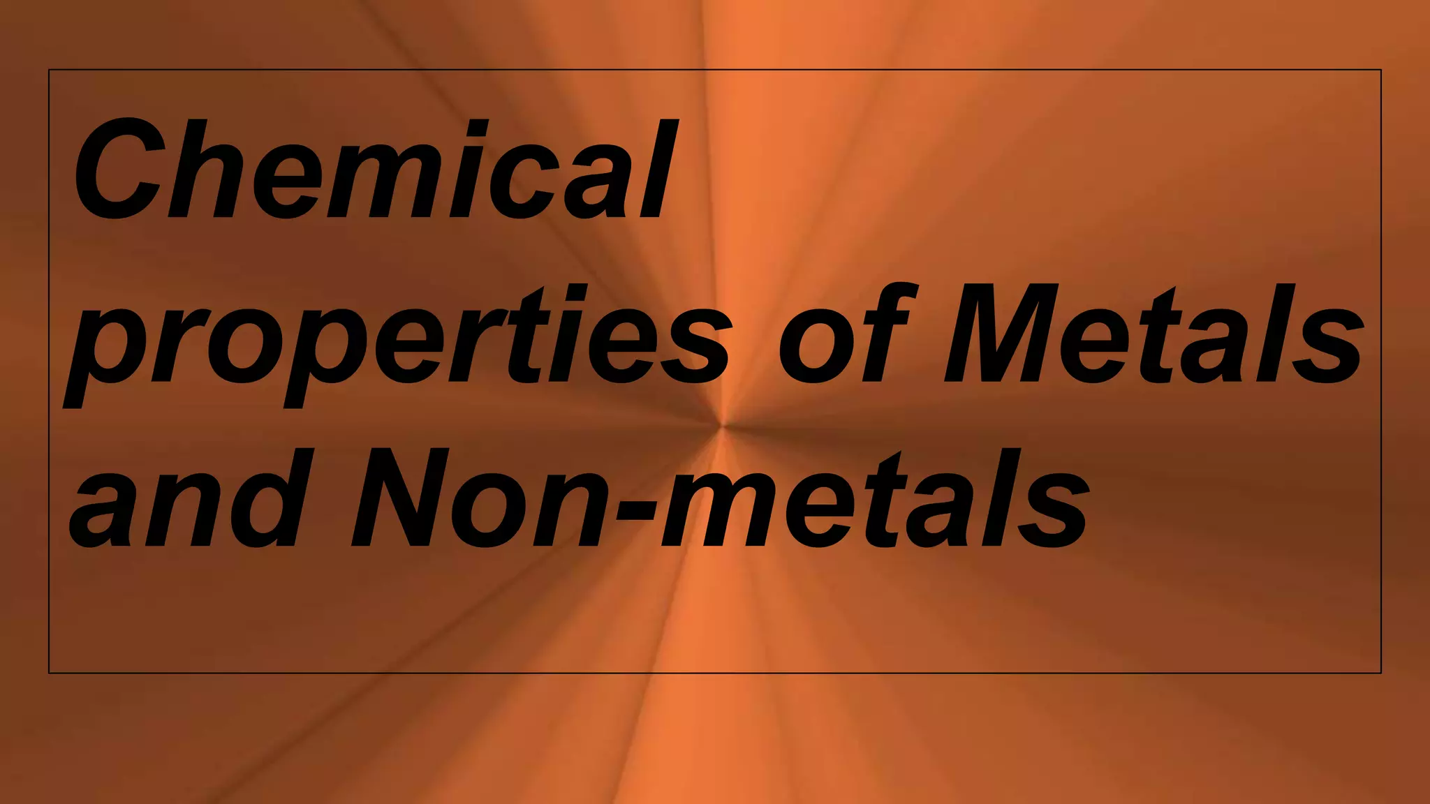 Chapter 4 metals and non-metals (class-8) CBSE | PPTX