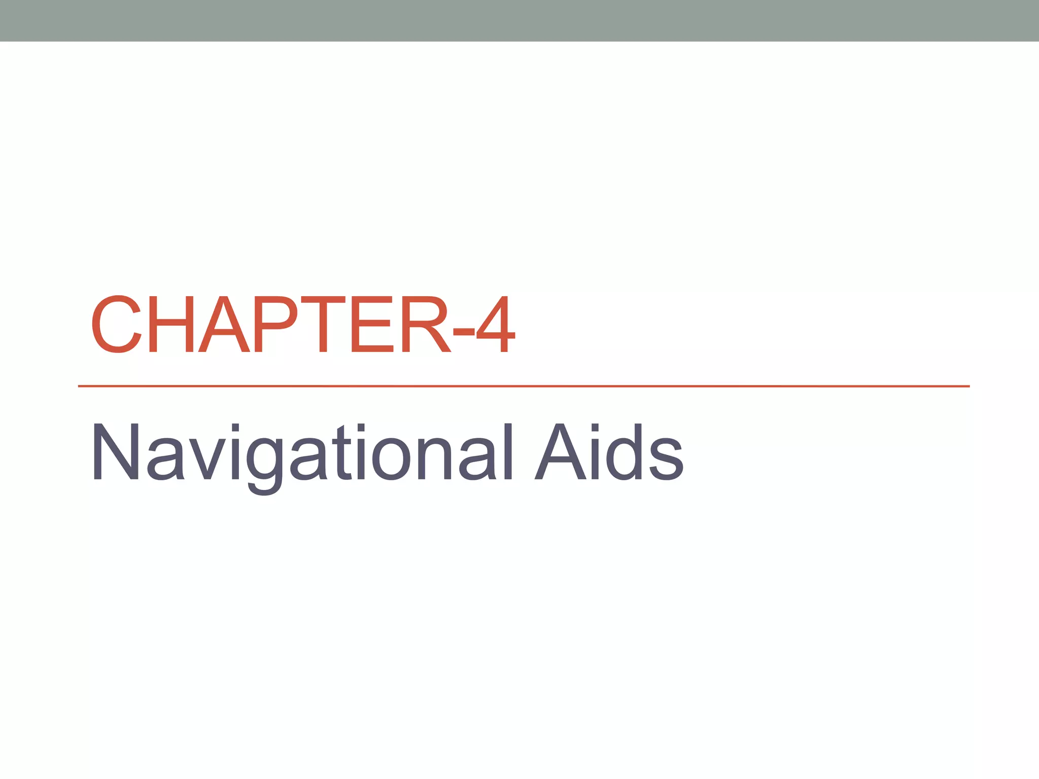 Chapter-4 Navigatinal Aids.pptx