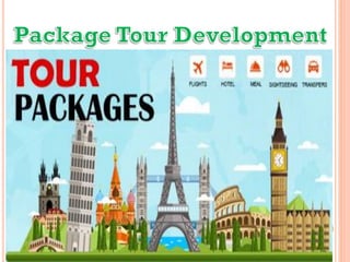 Chapter 4 Package Tour Development (Travel Agency & Tour Operations) | PDF