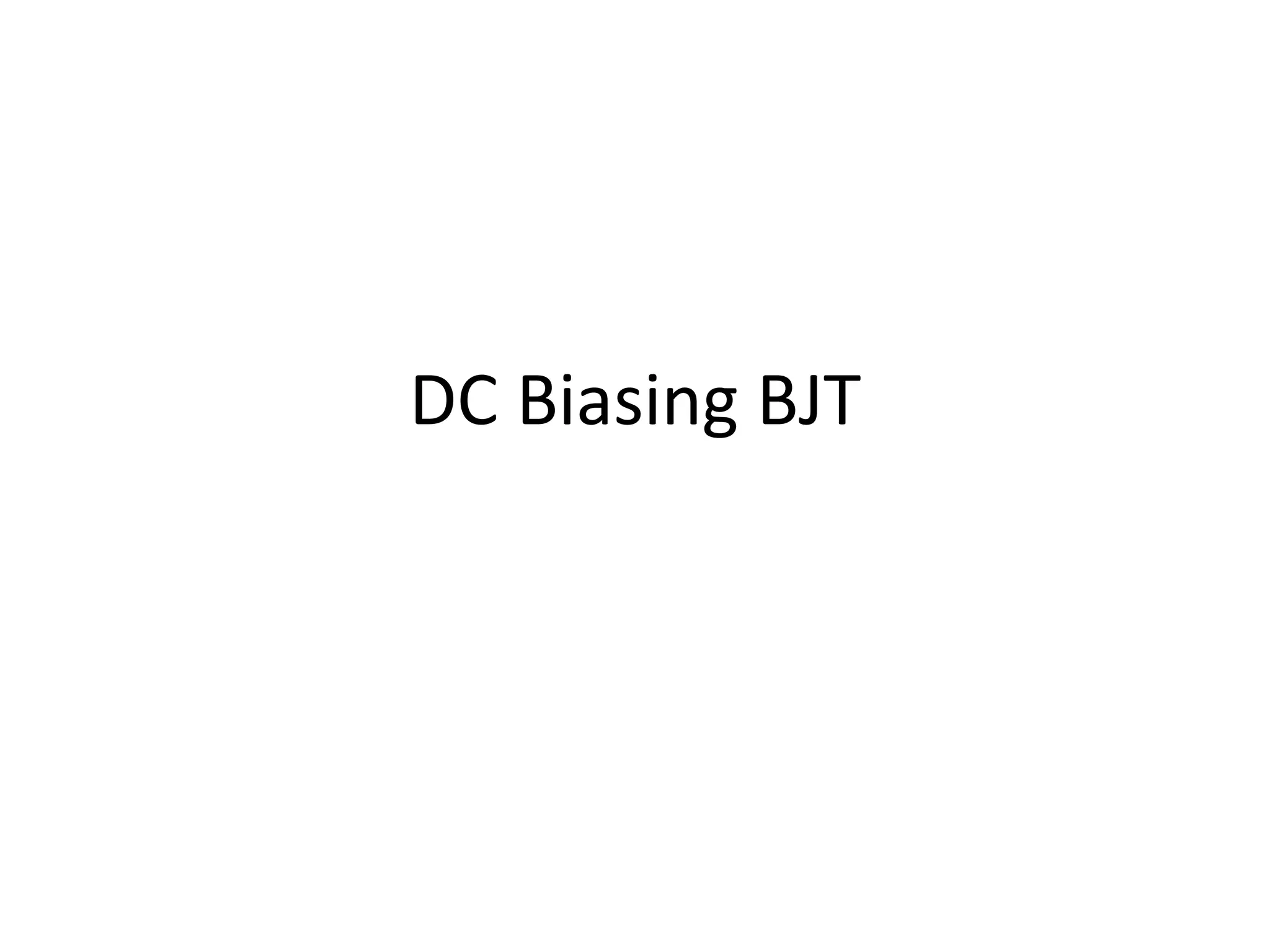 Electronics 1 : Chapter # 05 : DC Biasing BJT | PDF