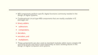 Chapter 5: Cominational Logic with MSI and LSI | PPTX