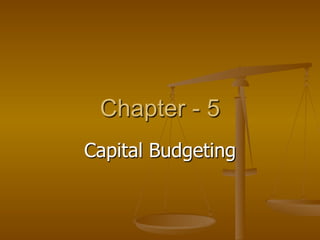 Chapter 5- capital budgeting | PDF