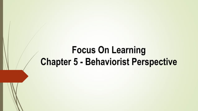 chapter-5-focus_on_learning-behaviorist_perspective.pptx