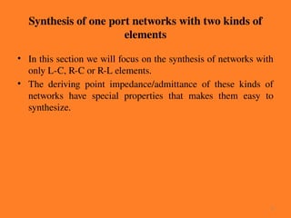 chapter-5-synthesis-of-one-port-network-2016.pptx