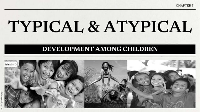 CHAPTER-5-TYPICAL-AND-ATYPICAL-CHILD-DEVELOPMENT-Autosaved (2).pptx ...