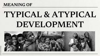 CHAPTER-5-TYPICAL-AND-ATYPICAL-CHILD-DEVELOPMENT-Autosaved (2).pptx