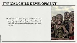 CHAPTER-5-TYPICAL-AND-ATYPICAL-CHILD-DEVELOPMENT-Autosaved (2).pptx