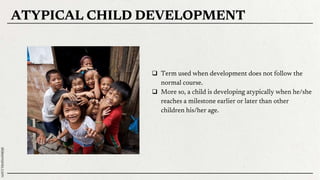 CHAPTER-5-TYPICAL-AND-ATYPICAL-CHILD-DEVELOPMENT-Autosaved (2).pptx