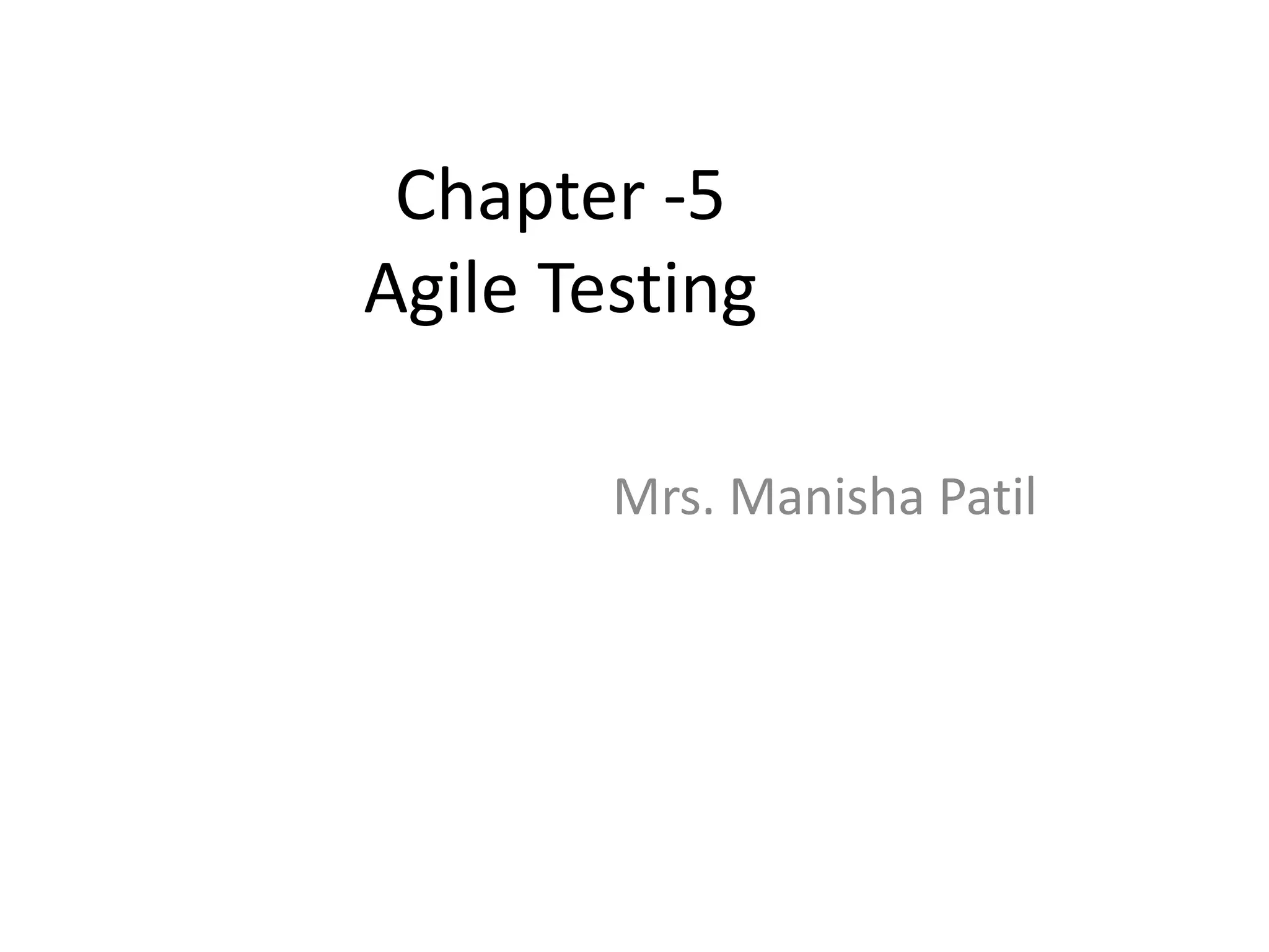 Chapter 5 Agile Testing Types And Its Examples Pptx