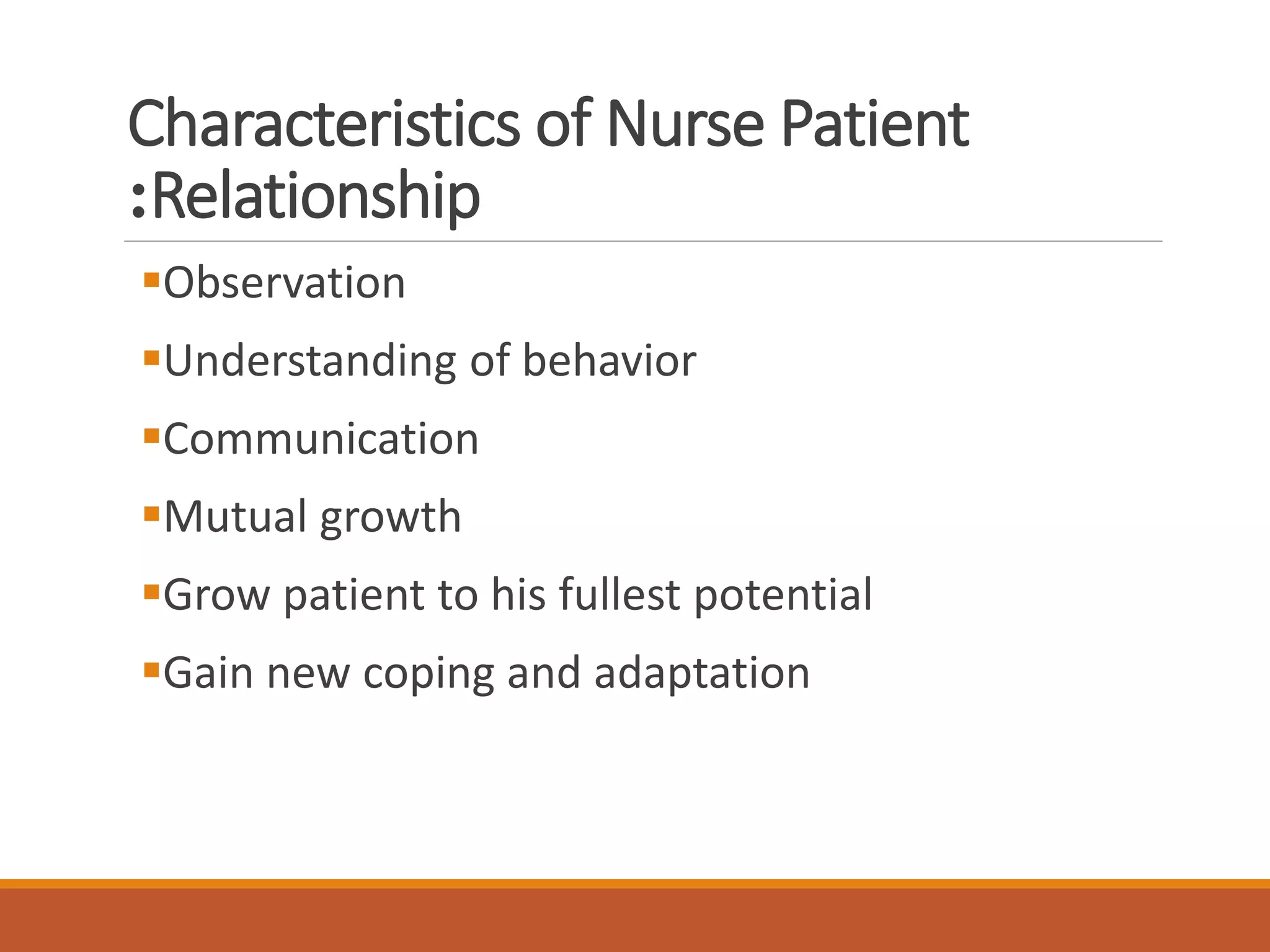 Therapeutic communication and nurse - patient relationship | PPTX