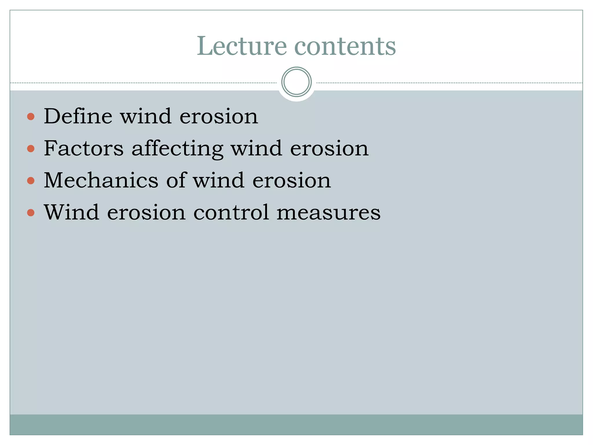 Wind erosion and it's control | PPTX