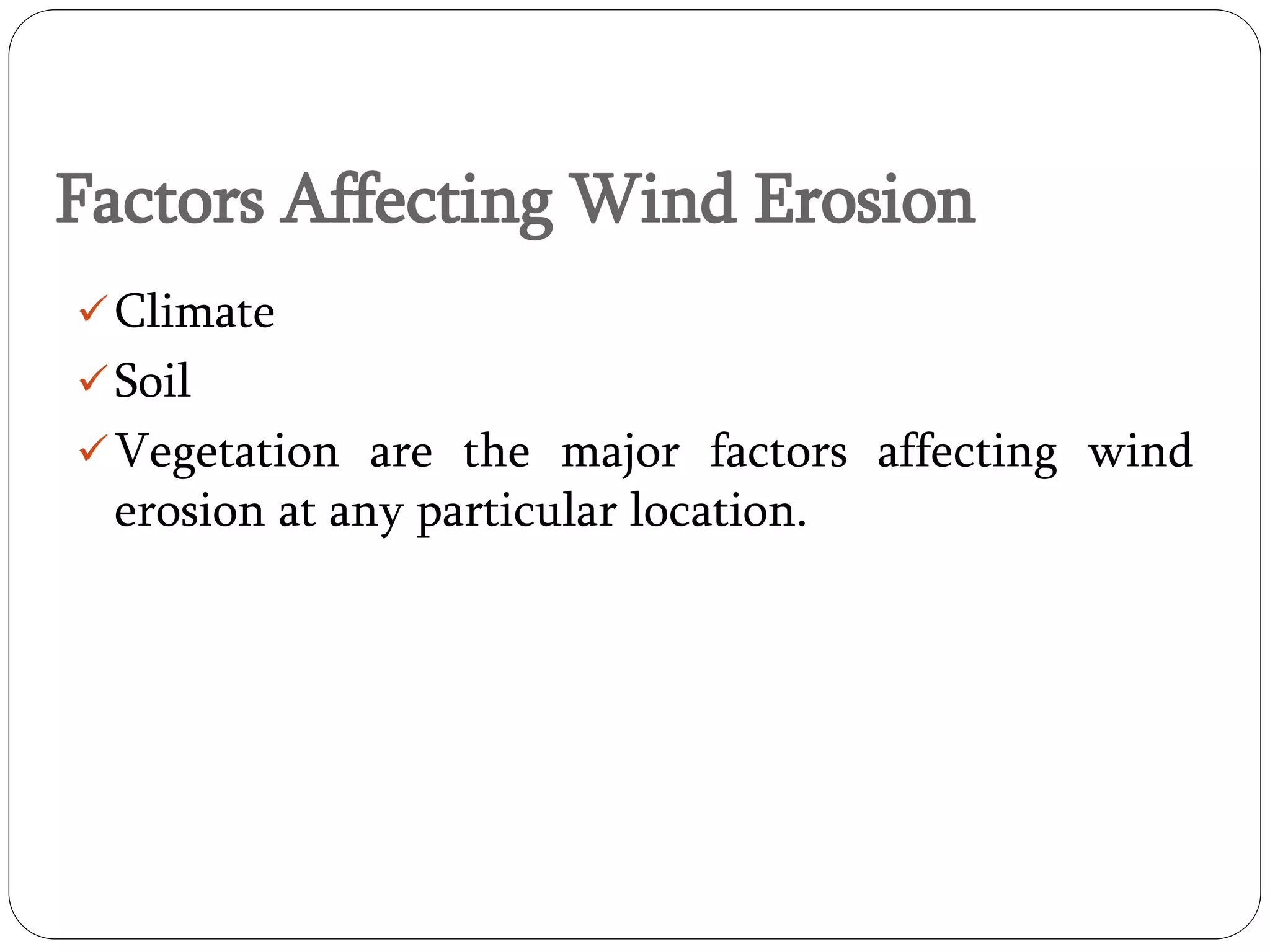 Wind erosion and it's control | PPTX